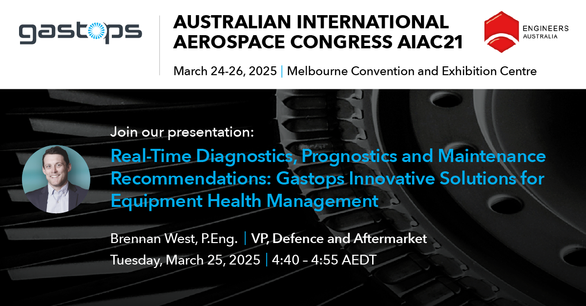 Australian International Aerospace Congress (AIAC21) - Gastops Ltd.